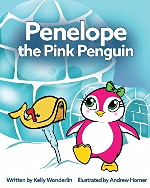 Penelope the Pink Penguin book by Kelly Wonderlin: 9781537795720