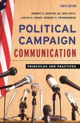 Political Campaign Communication : Principles and Practices book by ...