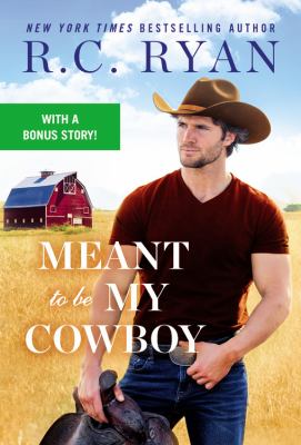 Meant to Be My Cowboy copy by R. C. Ryan: 9781538716915