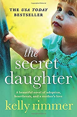 The Secret Daughter used book by Kelly Rimmer: 9781538732359