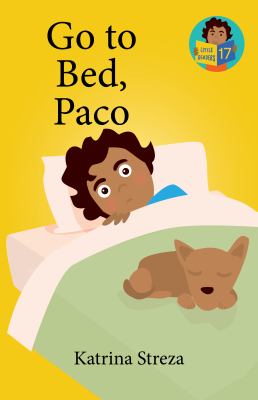 Go to Bed, Paco! book by Katrina Streza: 9781532435041