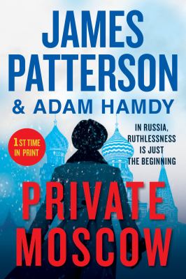 Private Moscow used book by James Patterson: 9781538752647