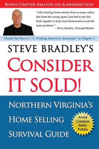 Consider It Sold! : Northern Virginia's Home Selling Survival Guide ...