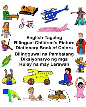 English-Tagalog Bilingual Children's Picture Dictionary Book of Colors ...