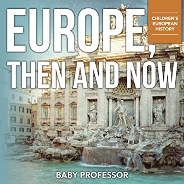 Europe, Then and Now | Children's European History copy: 9781541901957