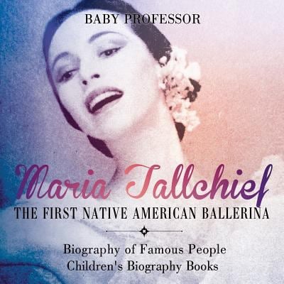 Maria Tallchief : The First Native American Ballerina - Biography of ...