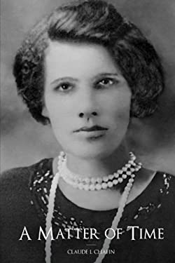 A Matter of Time : The Story of Grace book by Claude Chafin: 9781542877183