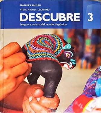 Descubre 3, Lengua y Cultura del Mundo Hispanico, Teacher's Edition, c ...