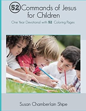 52 Commands of Jesus for Children : One Year Devotional with 52 ...