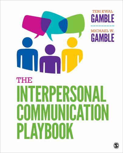 The Interpersonal Communication Playbook book by Teri Kwal Gamble ...