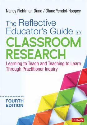 The Reflective Educator's Guide to Classroom Research : Learning to ...