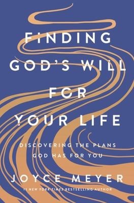 Finding God's Will for Your Life : Discovering the Plans God Has for You book by Joyce Meyer ...