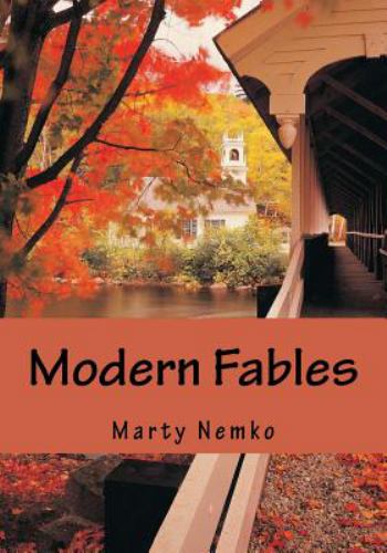Modern Fables book by Marty Nemko: 9781548144135