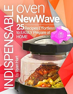 Indispensable oven New Wave.: Cookbook: 25 recipes effortless to easily ...