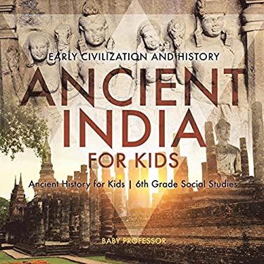 Ancient India for Kids - Early Civilization and History Ancient History ...