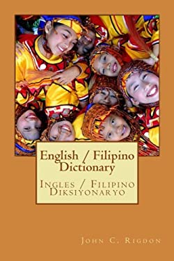English / Filipino Dictionary : Ingles / Filipino Diksiyonaryo book by ...