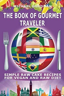 Simple Cake Recipes for Vegan and Raw Diet : The Book of Gourmet ...