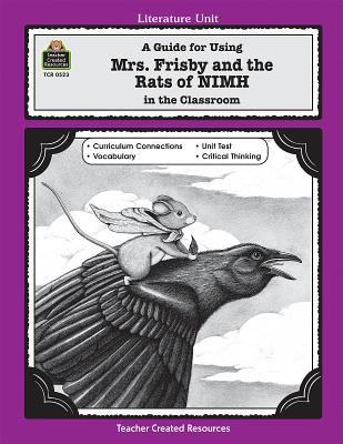 A Guide for Using Mrs. Frisby and the Rats of NIMH in the Classroom ...