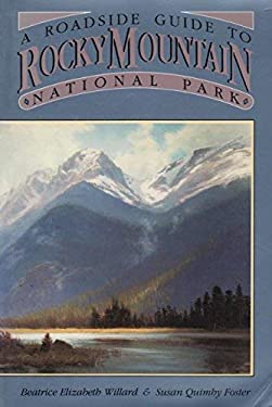 A Roadside Guide to Rocky Mountain National Park : History, Natural ...