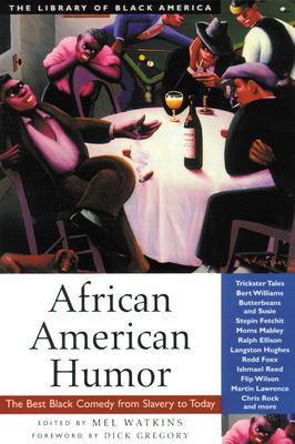 African American Humor : The Best Black Comedy from Slavery to Today ...