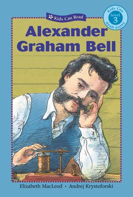 Alexander Graham Bell used book by Elizabeth MacLeod: 9781554530021