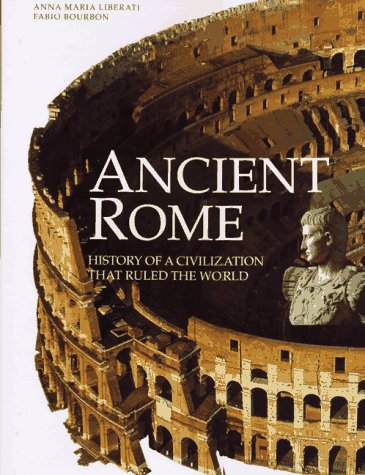 Ancient Rome : History of a Civilization that Ruled the World used book ...
