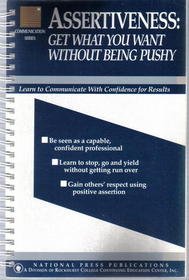 Assertiveness : Get What You Want Without Being Pushy used book ...
