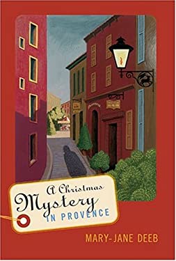 A Christmas Mystery in Provence used book by Mary-Jane Deeb: 9781557254108
