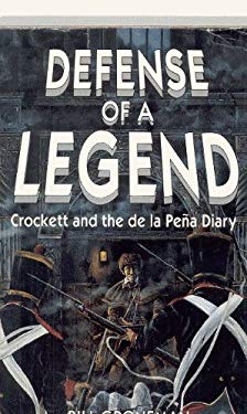 Defense of a Legend : Crockett and the De la Pena Diary used book by ...