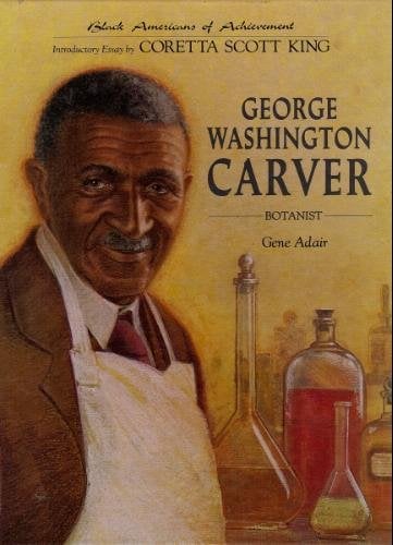 George Washington Carver : Botanist used book by Gene Adair: 9781555465773