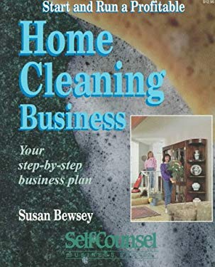 Start and Run a Profitable Home Cleaning Business : Your Step-by-Step ...