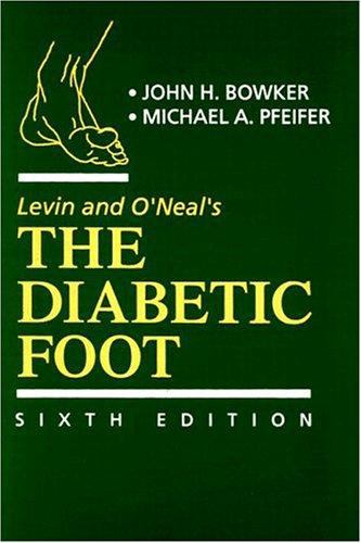 Levin and O'Neal's the Diabetic Foot used book by Michael A. Pfeifer ...