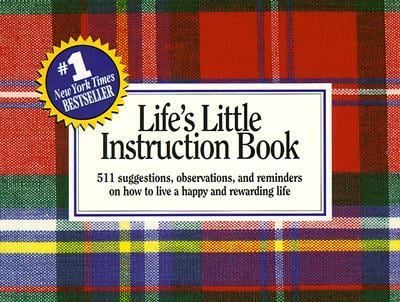 Life's Little Instruction Book Vol. 2 : A Few More Suggestions ...