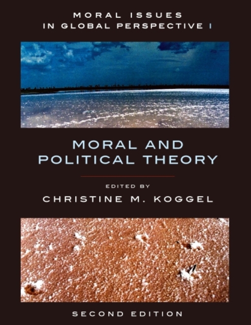 Moral Issues in Global Perspective, Volume 1 : Moral and Political ...