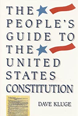 The People's Guide to the United States Constitution : Everything You ...