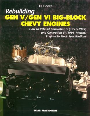 Rebuilding Gen V/Gen VI Big Block Chevy Engines : How to Rebuild ...