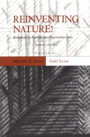 Reinventing Nature? : Responses to Postmodern Deconstruction used book by Gary Paul Nabhan, Alan ...