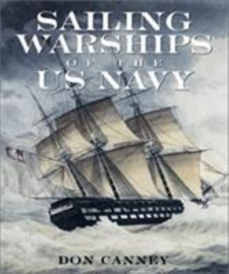 Sailing Warships of the U.S. Navy book by Donald L. Canney: 9781557509901