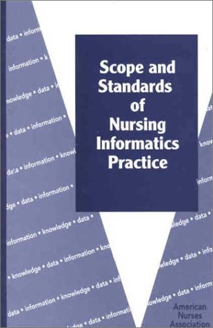 Scope and Standards of Nursing Informatics Practice used book by American Nurses Association ...