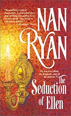 The Seduction of Ellen used book by Nan Ryan: 9781551668147