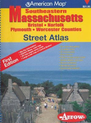 Southeastern Massachusetts Street Atlas : Bristol, Norfolk, Plymouth ...