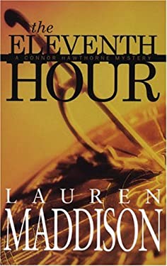 The Eleventh Hour : A Connor Hawthorne Mystery used book by Lauren ...