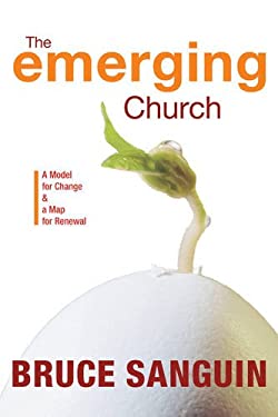 The Emerging Church : A Model for Change and a Map for Renewal used ...