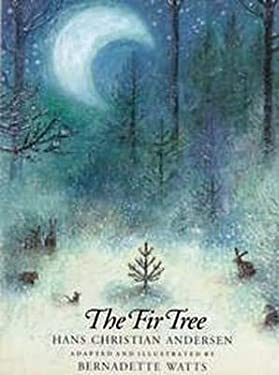 The Fir Tree used book by Hans Christian Anderson: 9781558580930