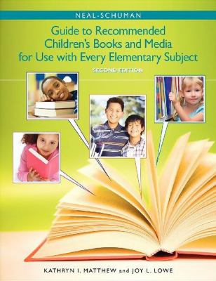 Neal-Schuman Guide to Recommended Children's Books and Media for Use ...