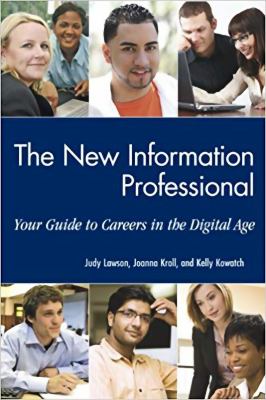 The New Information Professional : Your Guide to Careers in the Digital Age used book by Judy ...