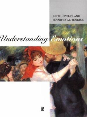 Understanding Emotions book by Keith Oatley, Jennifer M. Jenkins ...