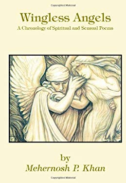 Wingless Angels: A Chronology of Spiritual and Sensual Poems book by ...