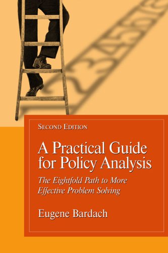 A Practical Guide for Policy Analysis : The Eightfold Path to More ...