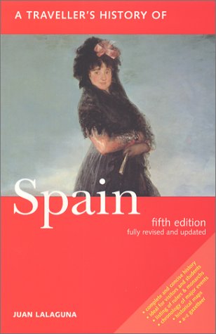 A Traveller's History of Spain used book by Juan Lalaguna: 9781566564069